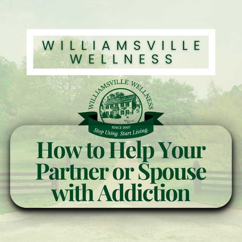 How to Help Your Partner or Spouse with Addiction
